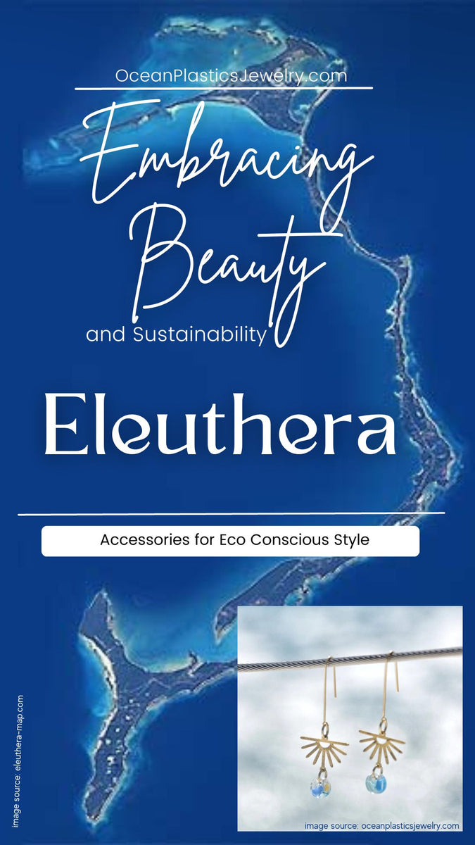 Embracing Beauty and Sustainability: Eleuthera Earrings – Ocean Plastics